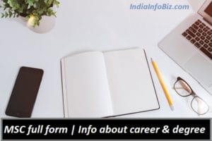 एमएससी डिग्री & MSC Full Form ki Jankari Hindi me | IndiaInfoBiz